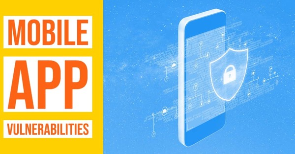 Vulnerabilities to consider when developing mobile apps