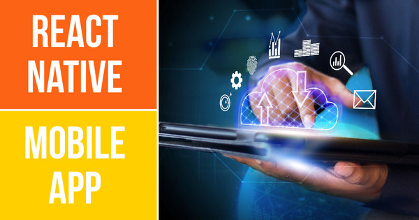 Why use React Native for mobile application development?