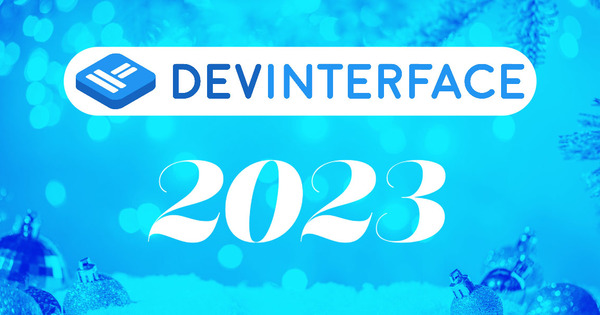 The year 2023 of DevInterface between innovation and advance
